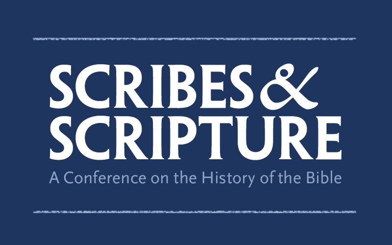 Request info about hosting a Scribes & Scripture conference | Text ...