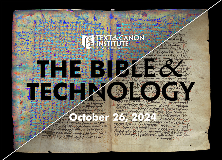 The Bible & Technology Event | Oct. 26 | Text & Canon Institute